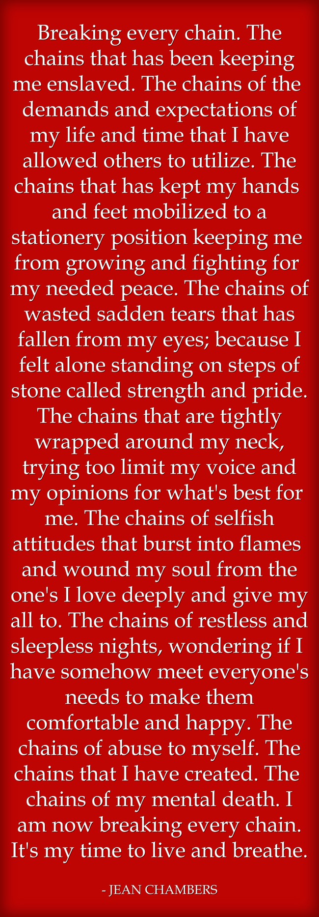 Breaking every chain. The chains that has been keeping me - Quozio