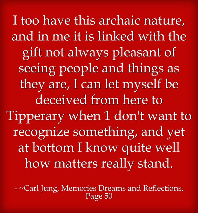 I too have this archaic nature, and in me it is linked with - Quozio