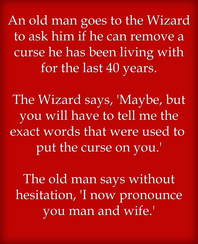 An old man goes to the Wizard to ask him if he can remove a - Quozio