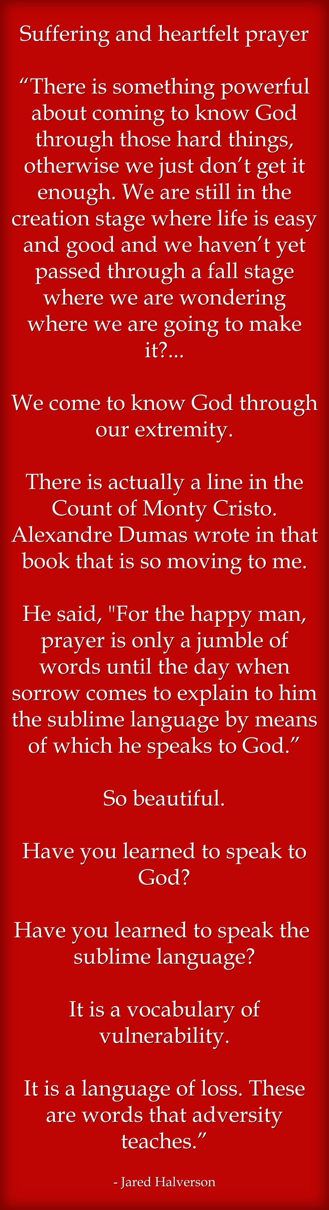 Suffering and heartfelt prayer “There is something powerful - Quozio