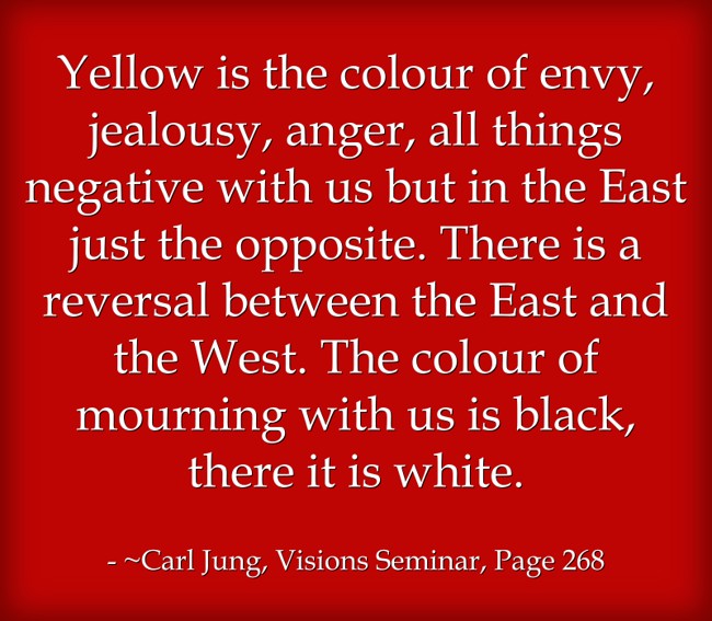 Yellow is the colour of envy, jealousy, anger, all things - Quozio