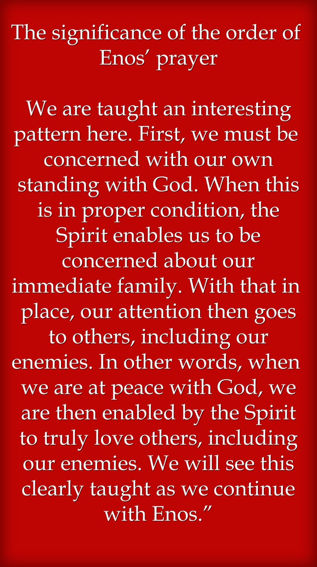 The significance of the order of Enos’ prayer We are taught - Quozio