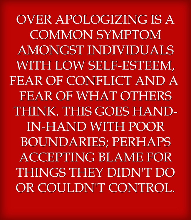 OVER APOLOGIZING IS A COMMON SYMPTOM AMONGST INDIVIDUALS - Quozio