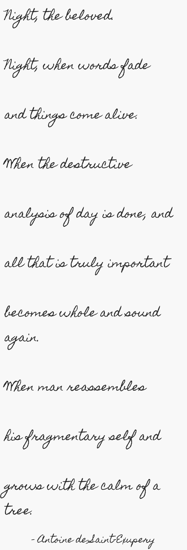 Night, the beloved. Night, when words fade and things come - Quozio