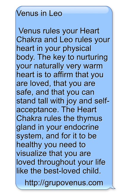Venus in Leo Venus rules your Heart Chakra and Leo rules - Quozio