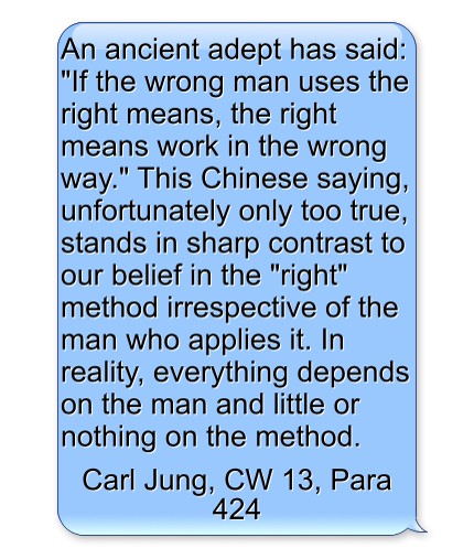 An ancient adept has said: "If the wrong man uses the right - Quozio