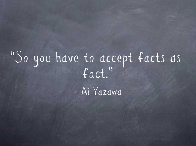 “So you have to accept facts as fact.” - Quozio