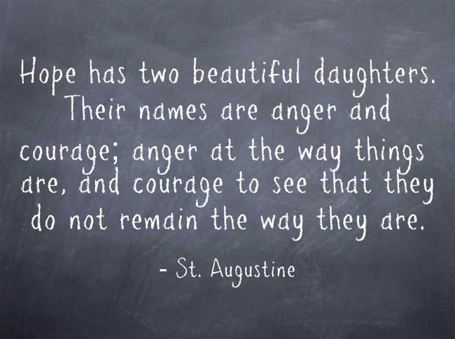 Hope has two beautiful daughters. Their names are anger and - Quozio