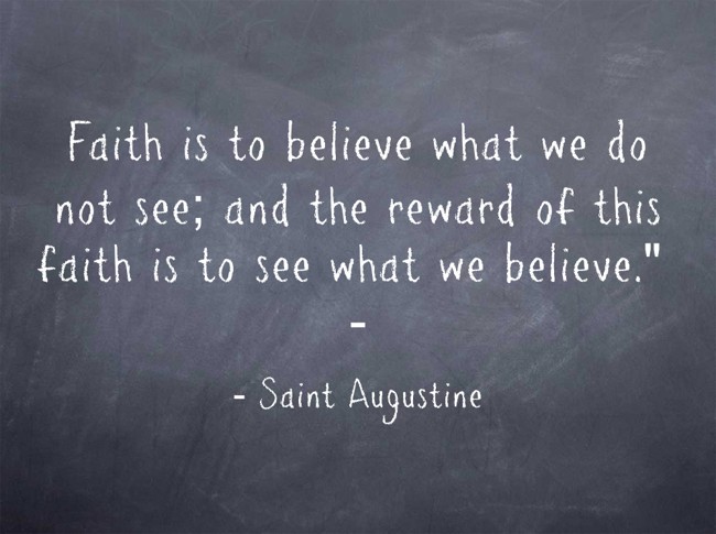 Faith is to believe what we do not see; and the reward of - Quozio
