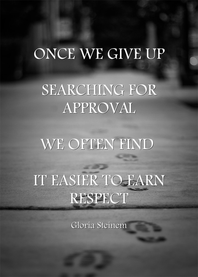 ONCE WE GIVE UP SEARCHING FOR APPROVAL WE OFTEN FIND IT - Quozio
