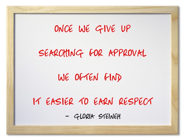 ONCE WE GIVE UP SEARCHING FOR APPROVAL WE OFTEN FIND IT - Quozio