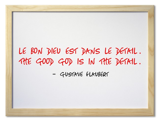 Le bon Dieu est dans le detail. The good God is in the - Quozio