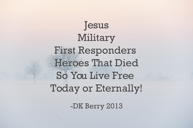 Jesus Military First Responders Heroes That Died So You - Quozio