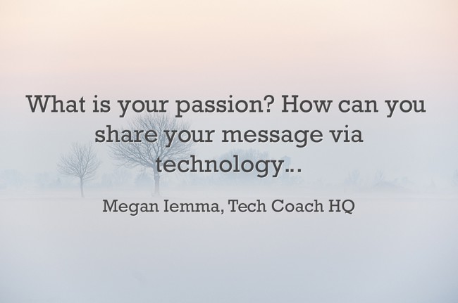 What is your passion? How can you share your message via - Quozio