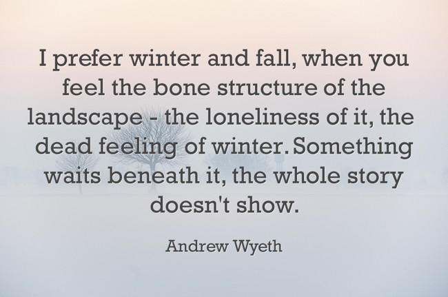 I prefer winter and fall, when you feel the bone structure - Quozio