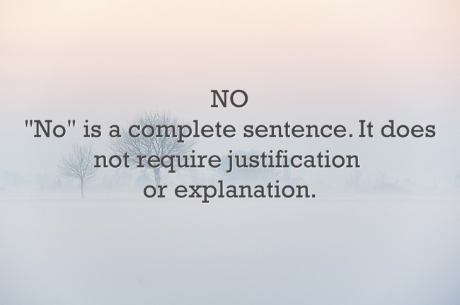 NO "No" is a complete sentence. It does not require - Quozio