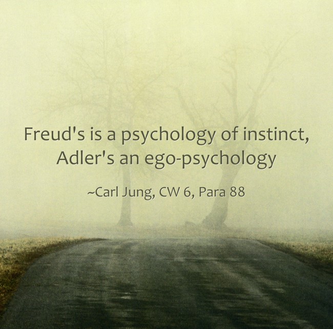 Freud's is a psychology of instinct, Adler's an - Quozio