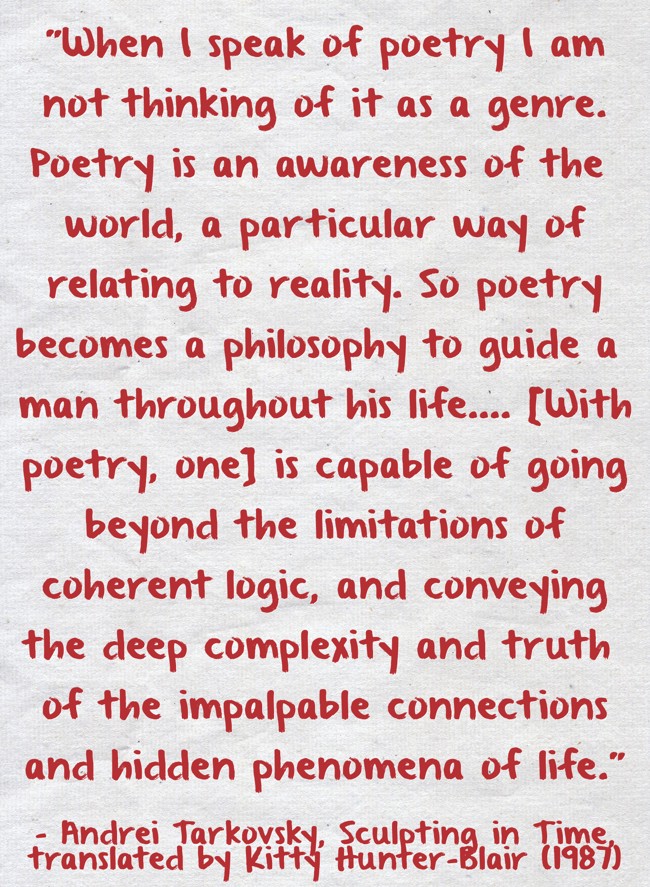 "When I speak of poetry I am not thinking of it as a genre. - Quozio