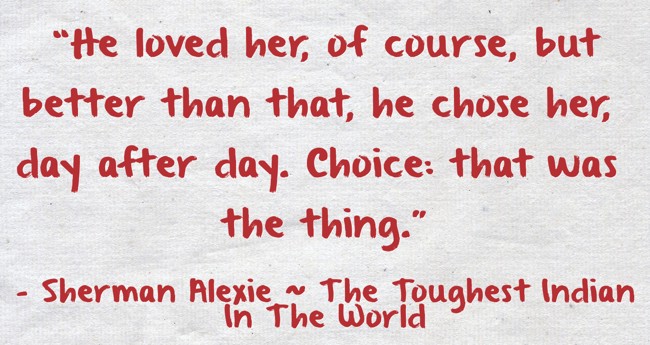 “He loved her, of course, but better than that, he chose - Quozio