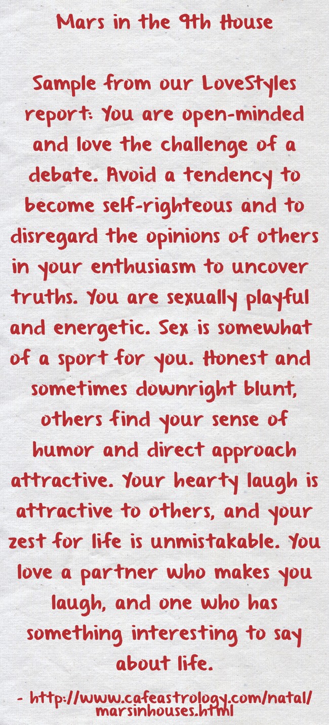 Mars in the 9th House Sample from our LoveStyles report: - Quozio