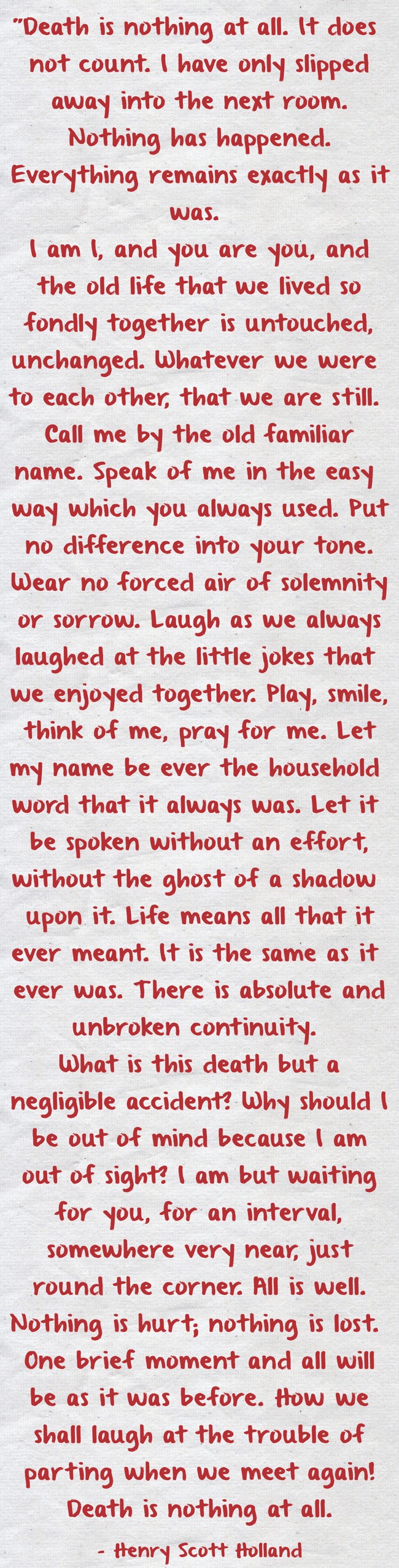 "Death is nothing at all. It does not count. I have only - Quozio