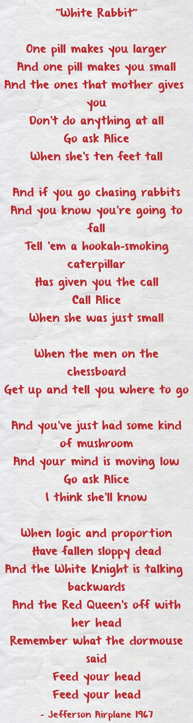 "White Rabbit" One pill makes you larger And one pill makes - Quozio