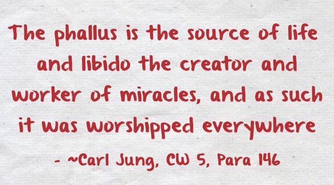 The phallus is the source of life and libido the creator - Quozio