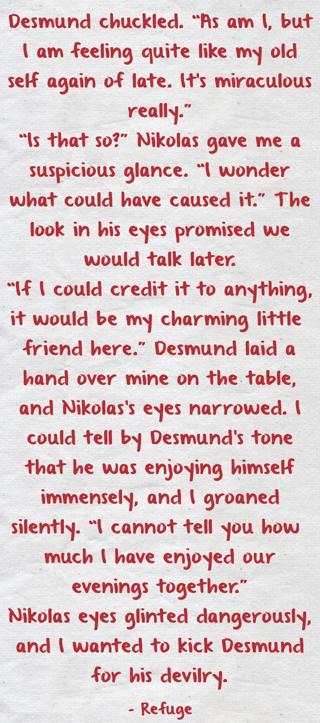 Desmund chuckled. “As am I, but I am feeling quite like my - Quozio