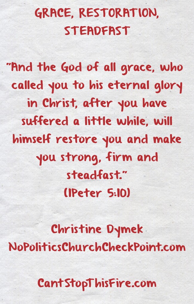 GRACE, RESTORATION, STEADFAST "And the God of all grace, - Quozio