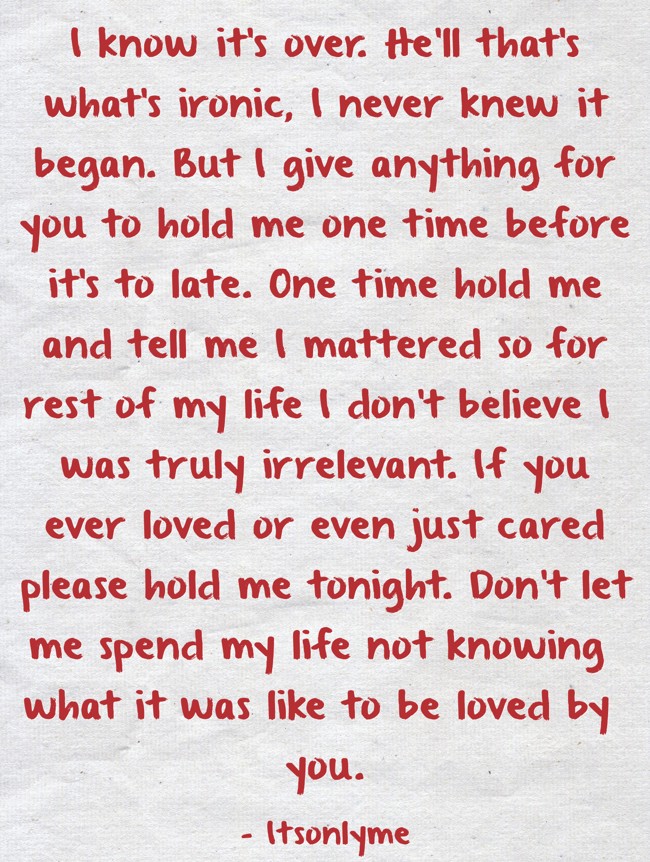 I know it's over. He'll that's what's ironic, I never knew - Quozio