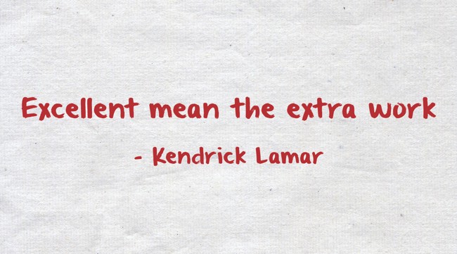 Excellent mean the extra work - Quozio