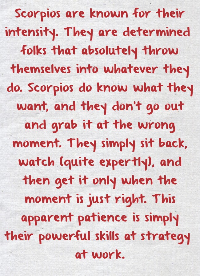Scorpios are known for their intensity. They are determined - Quozio