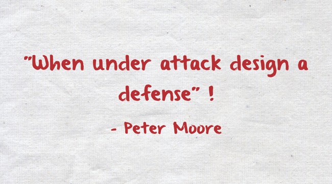 "When under attack design a defense" ! - Quozio
