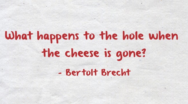 What happens to the hole when the cheese is gone? - Quozio