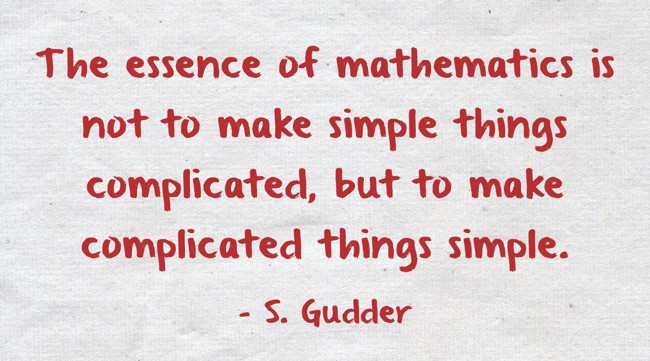 The essence of mathematics is not to make simple things - Quozio