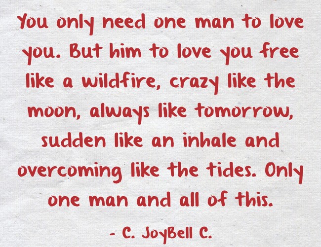 You only need one man to love you. But him to love you free - Quozio