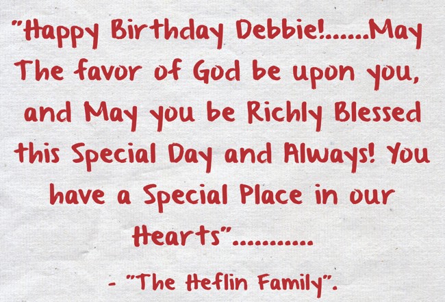 "Happy Birthday Debbie!......May The favor of God be upon - Quozio
