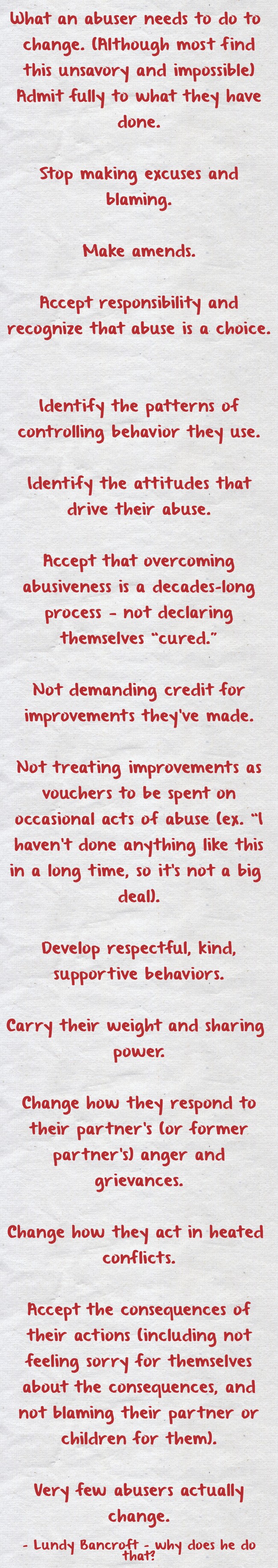 What an abuser needs to do to change. (Although most find - Quozio