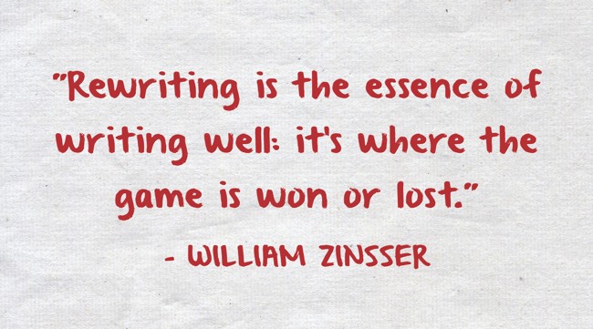 "Rewriting is the essence of writing well: it’s where the - Quozio