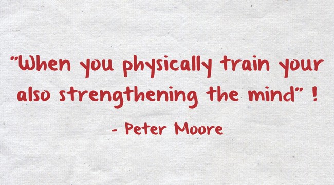 "When you physically train your also strengthening the - Quozio