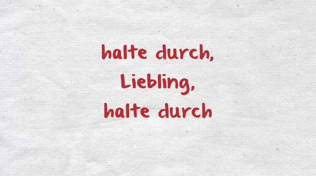 halte durch, Liebling, halte durch - Quozio