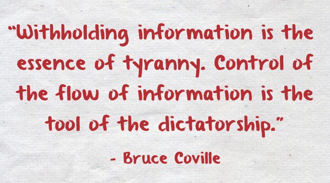 “Withholding information is the essence of tyranny. Control - Quozio