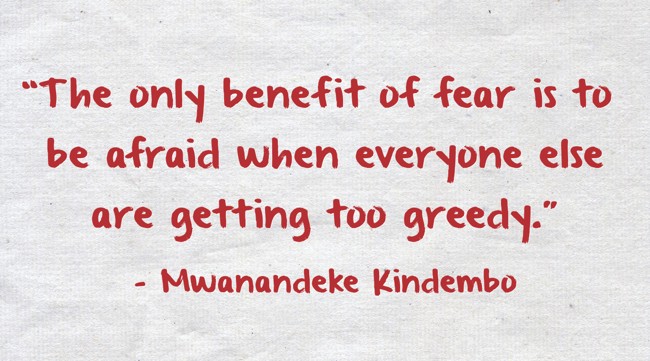 “The only benefit of fear is to be afraid when everyone - Quozio
