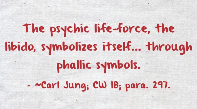 The psychic life-force, the libido, symbolizes itself… - Quozio