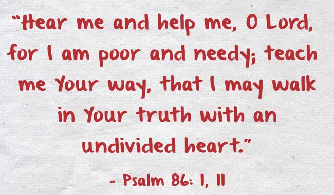 “Hear me and help me, O Lord, for I am poor and needy; - Quozio