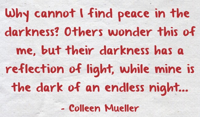 Why cannot I find peace in the darkness? Others wonder this - Quozio