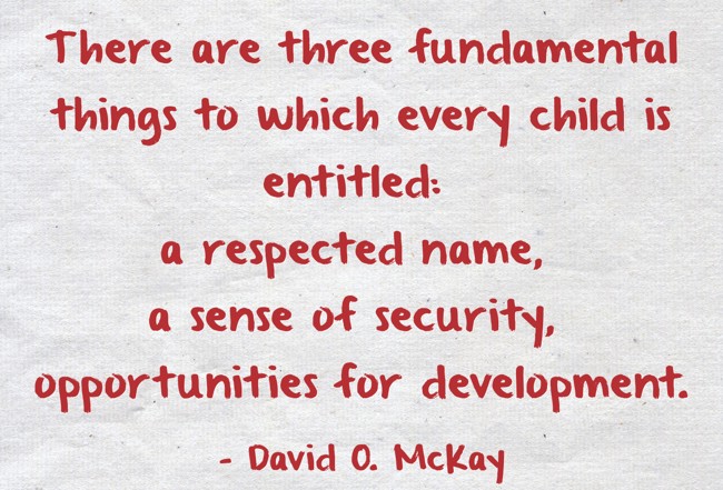 There are three fundamental things to which every child is - Quozio