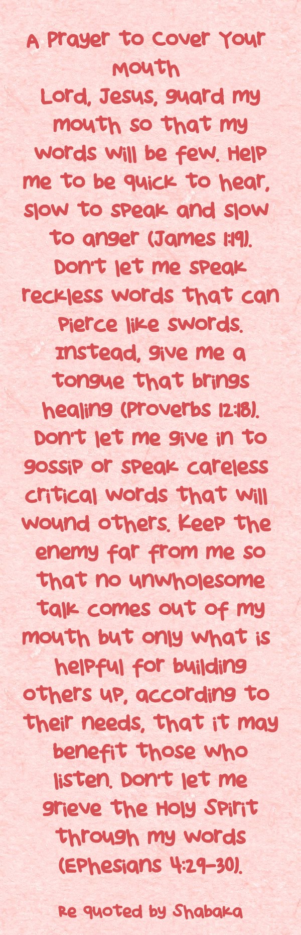 A Prayer to Cover Your Mouth Lord, Jesus, guard my mouth so - Quozio