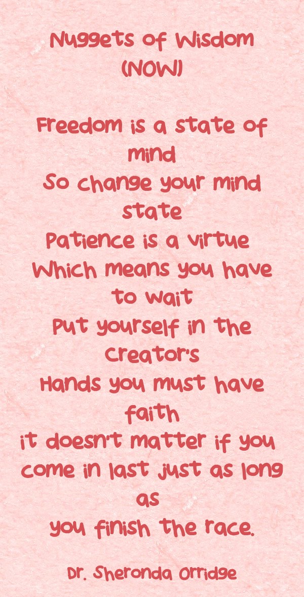 Nuggets of Wisdom (NOW) Freedom is a state of mind So - Quozio