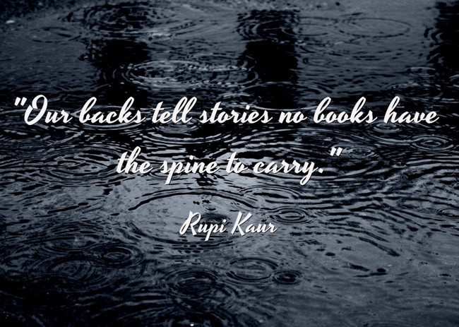 "Our backs tell stories no books have the spine to carry." - Quozio